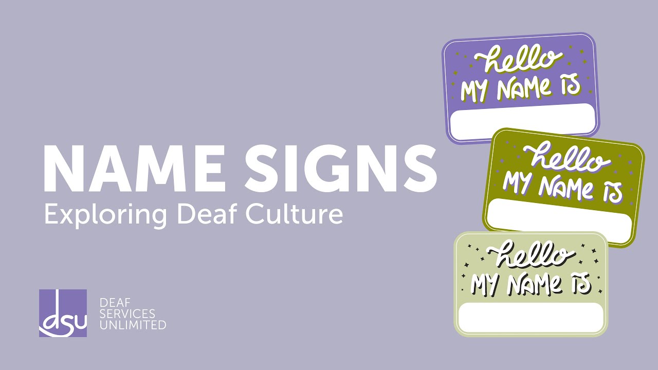 Name Signs: Exploring Deaf Culture - YouTube