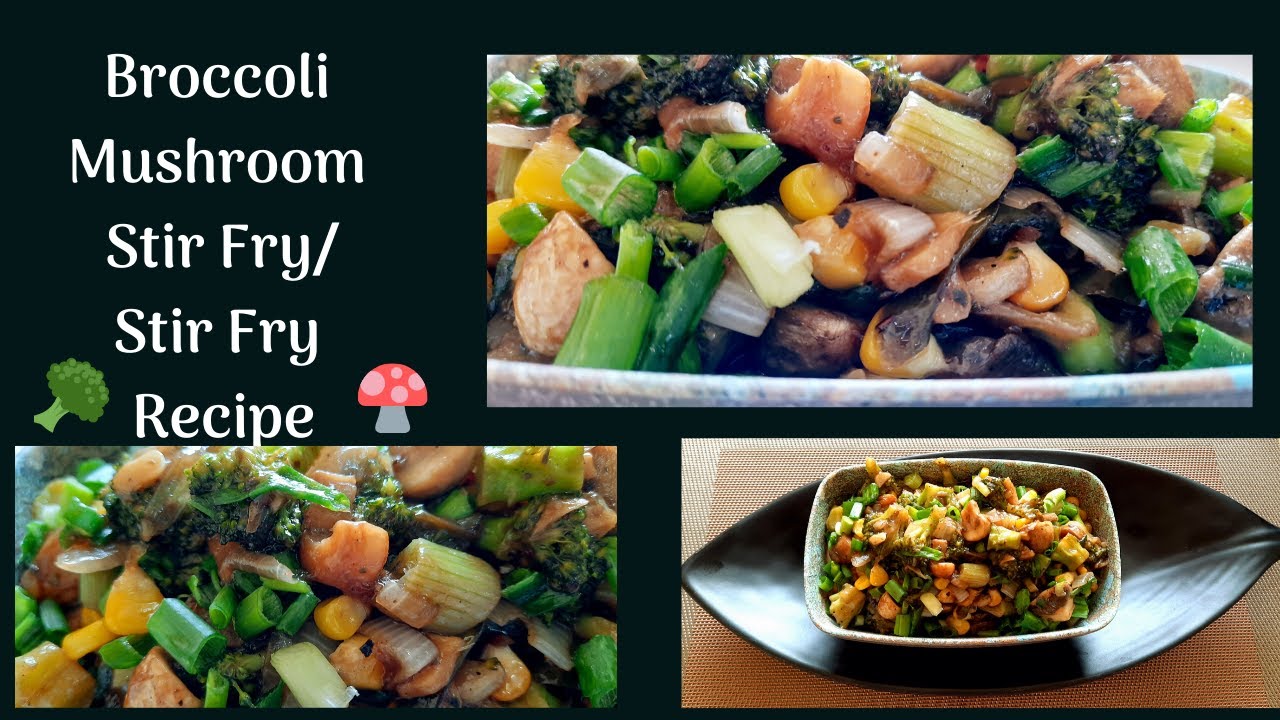 Broccoli Mushroom Stir Fry/ Stir Fry Recipe/ Vegetable Stir Fry - NDC ...