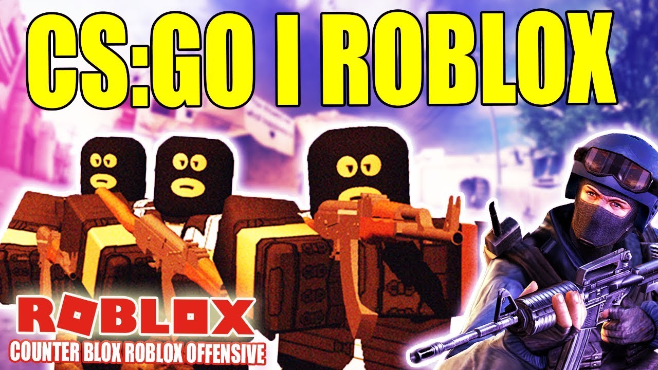 CS:GO I ROBLOX - COUNTER BLOX ROBLOX OFFENSIVE - DANSK ROBLOX - [#1 ...