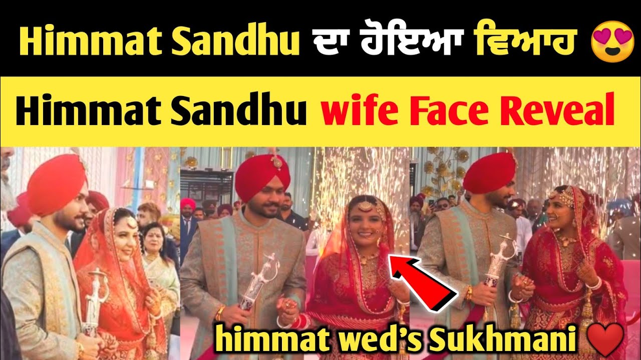 Himmat Sandhu wife Face Reveal 😍 himmat Sandhu marriage Live | himmat ...