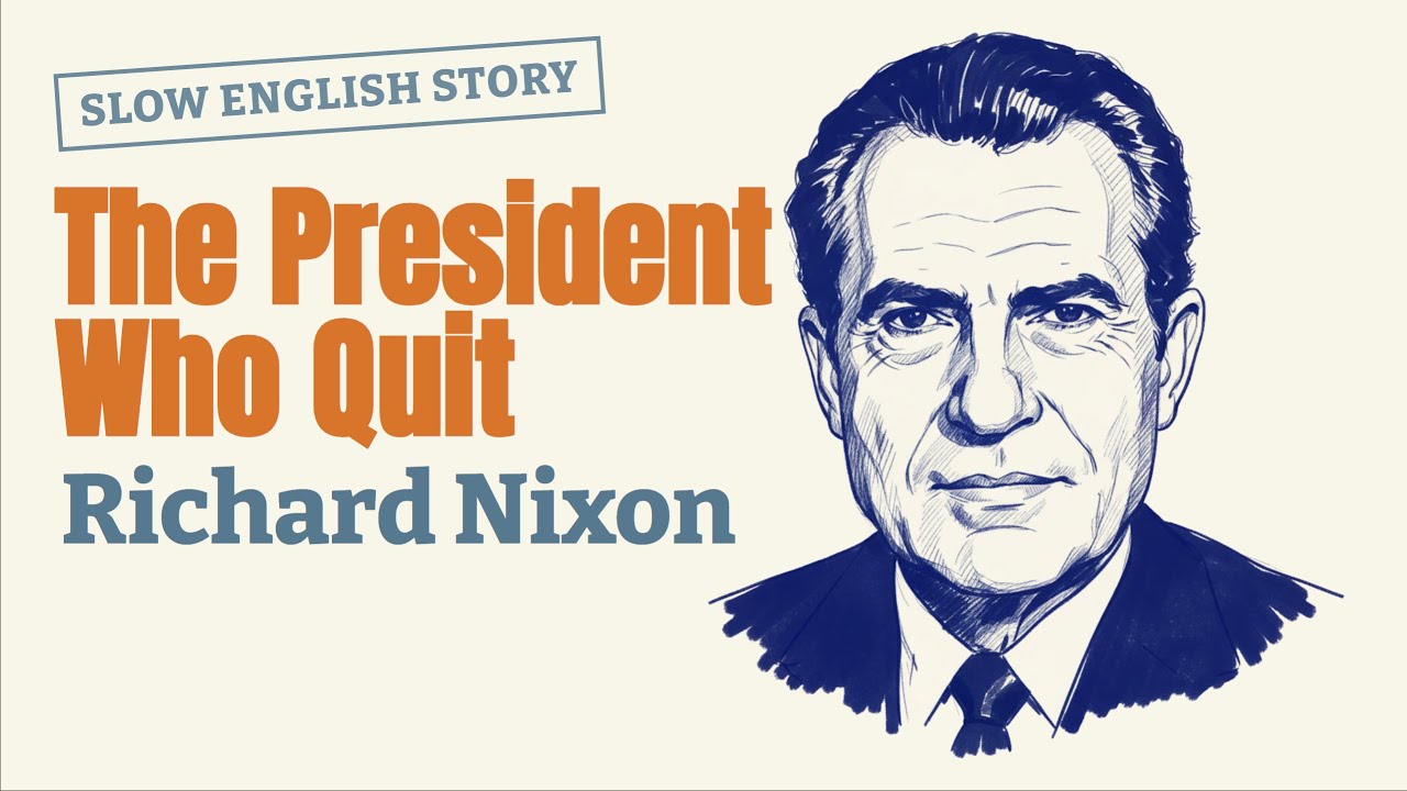 Learning English from a Simple Life Story | Richard Nixon | Slow & Easy ...