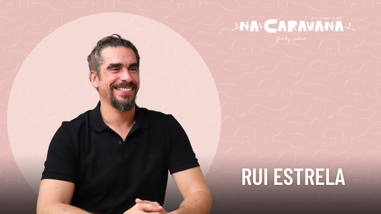 N'A Caravana com Rui Estrela #236 Rituais iniciáticos, o masculino e ...