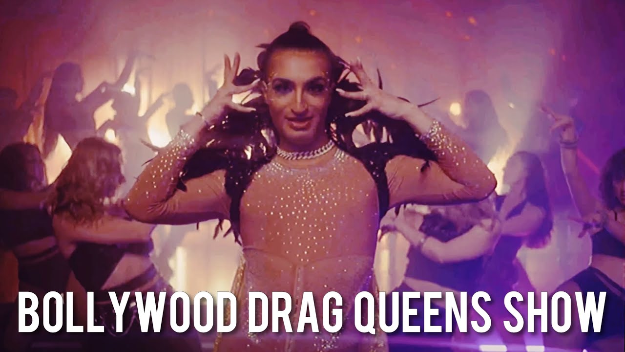 BEST BOLLYWOOD DANCERS UK. Drag Queens Show | Heels Dance | Bolly Flex ...
