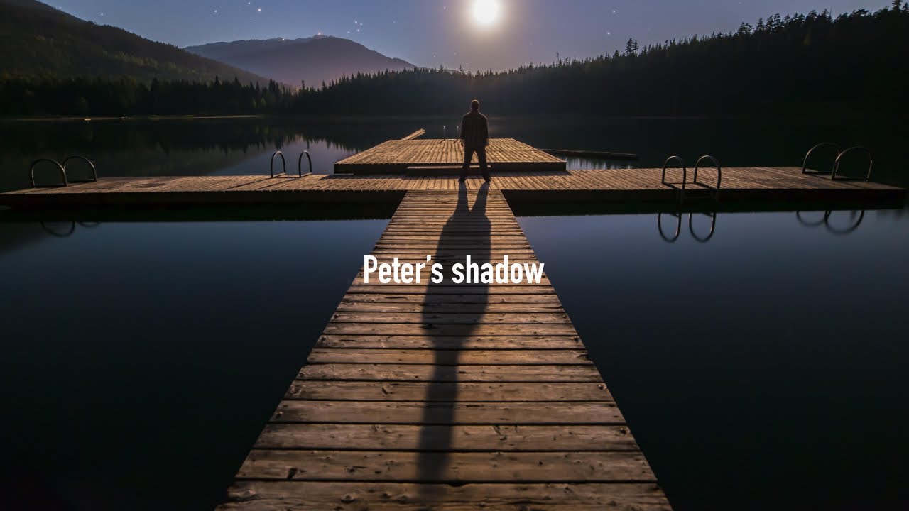 Peter's shadow - YouTube
