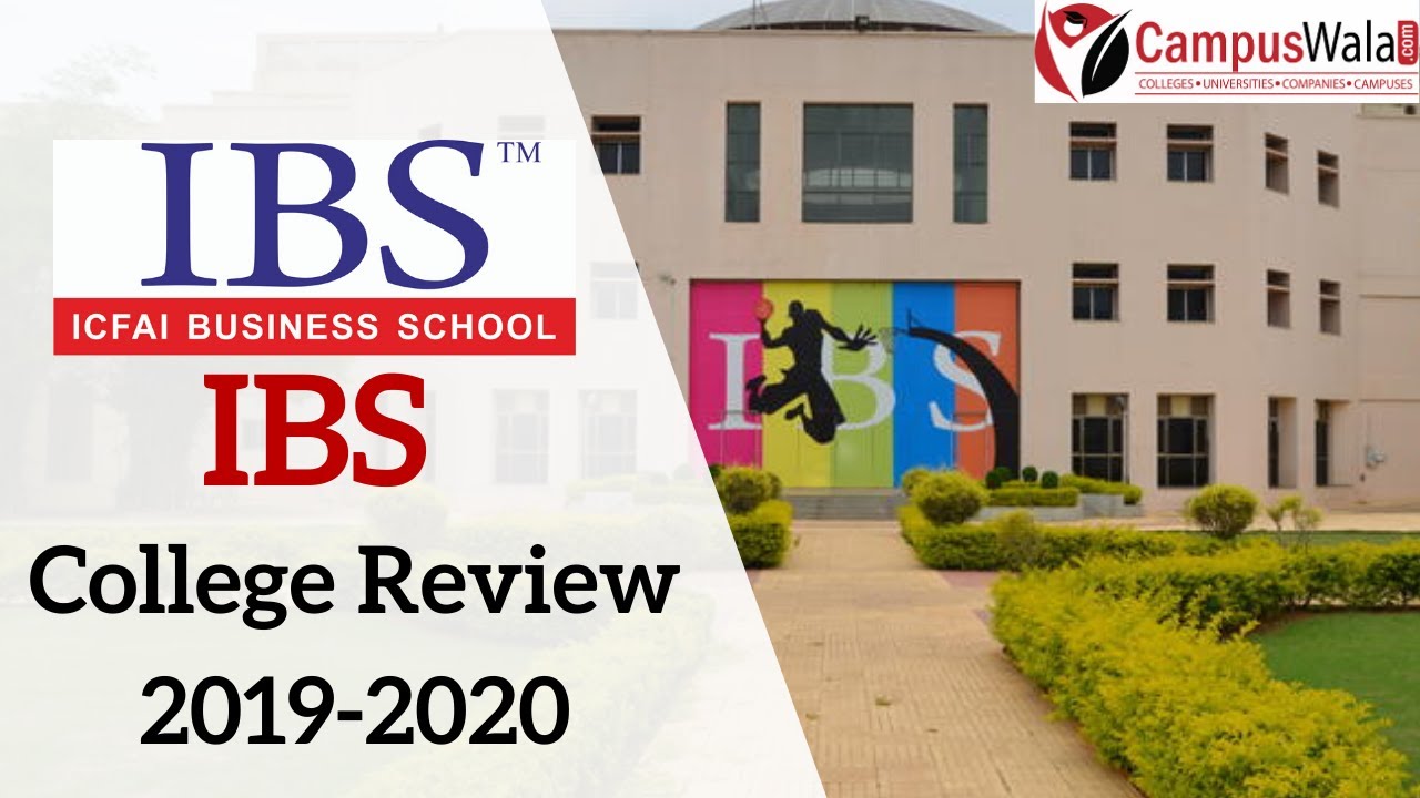 ICFAI Business School-IBS Hyedrabad: Eligibility, Courses, Fee ...