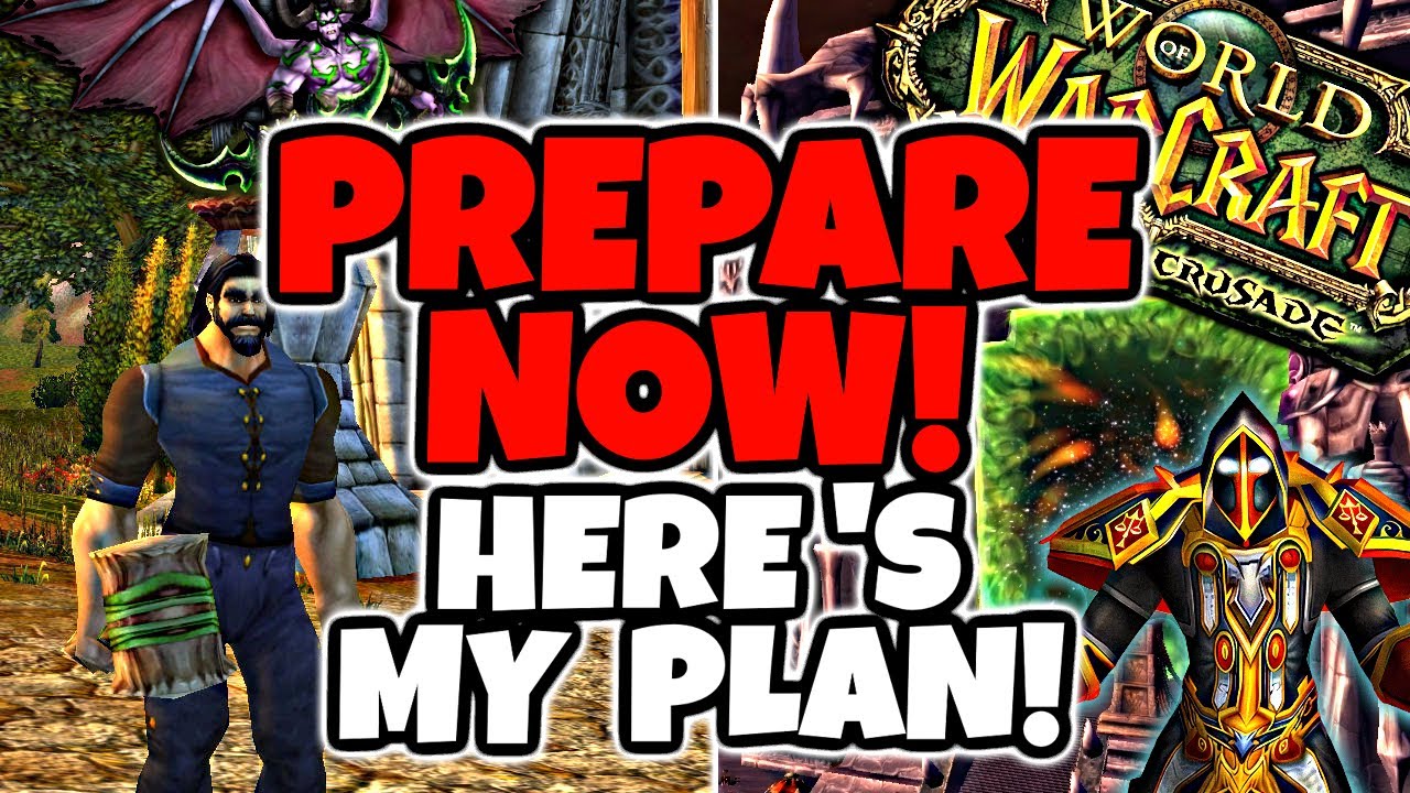 TBC Anniversary Preparation - Here's What I'm Doing To Prepare For The ...