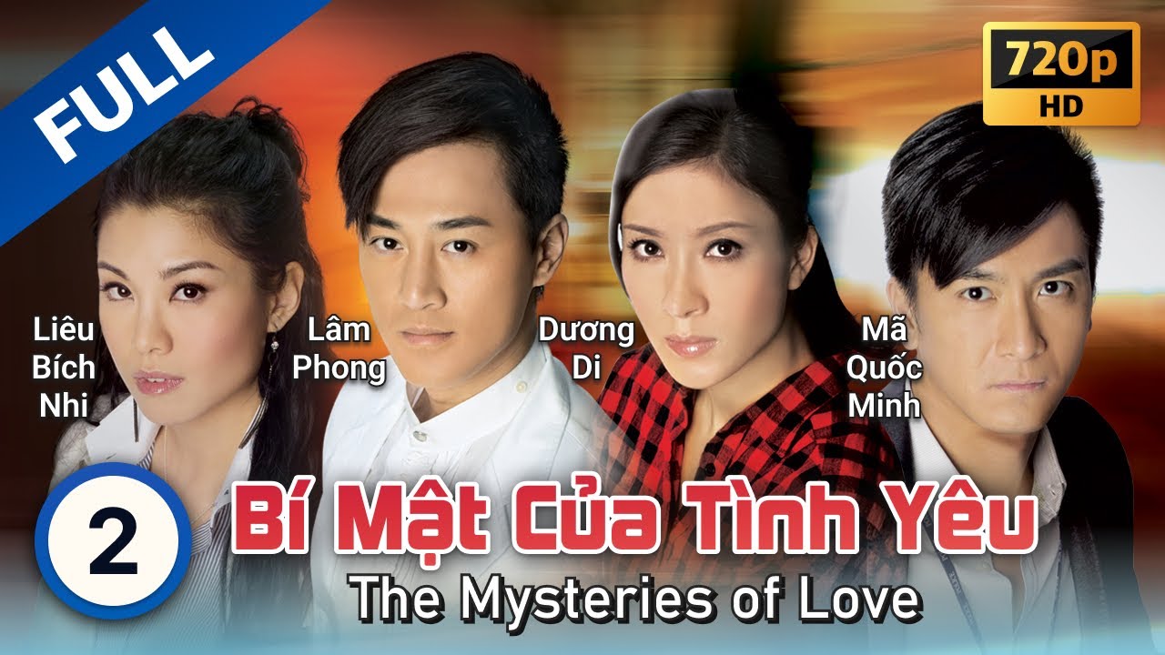 TVB Bí Mật Của Tình Yêu tập 2 | tiếng Việt | Lâm Phong, Dương Thiến Nghiêu | TVB 2010 - YouTube