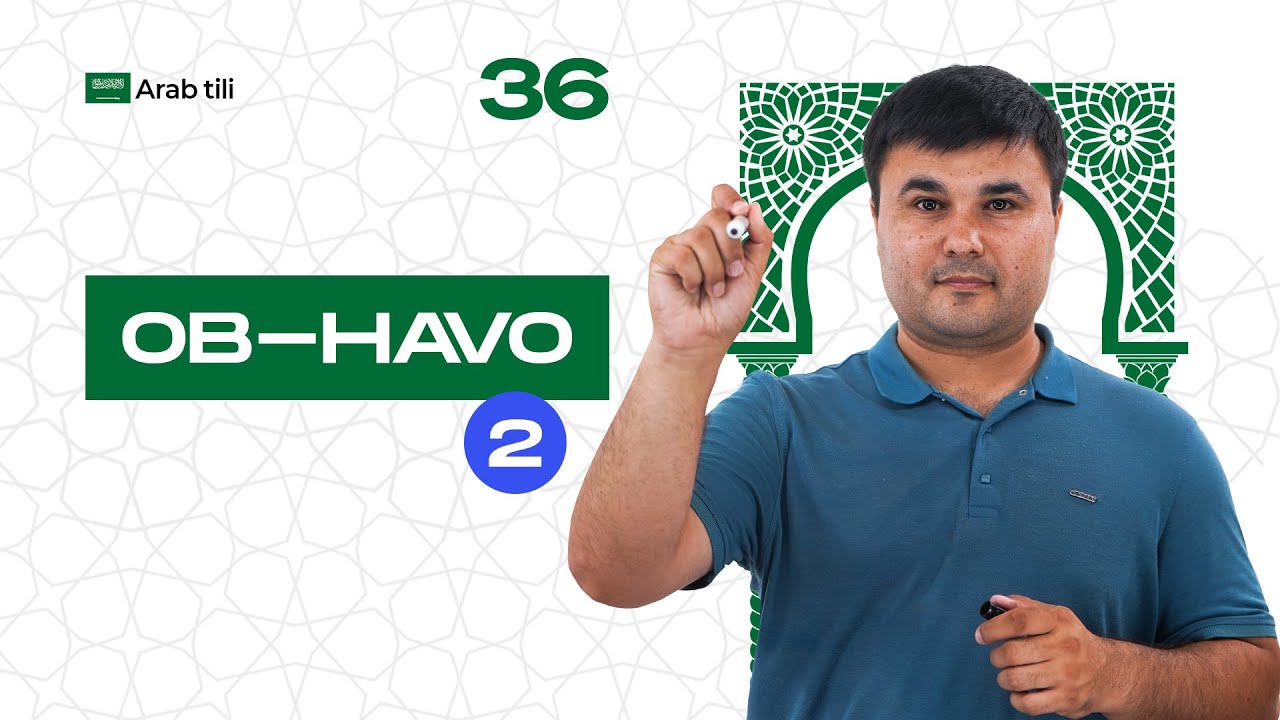 Ob-havo - 2 | 36-dars | Arab tilini 0 dan o'rganish - YouTube