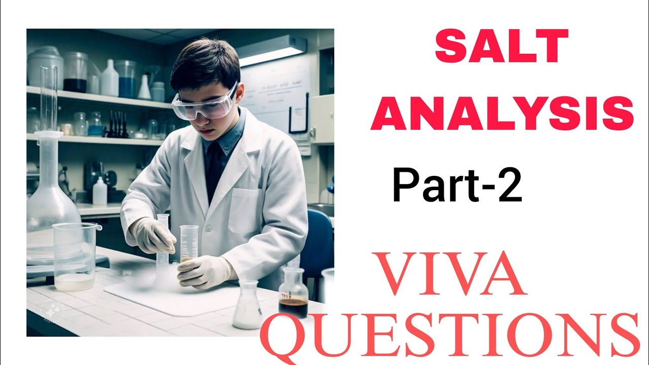 Salt Analysis viva questions Chemistry practical viva questions||Class ...