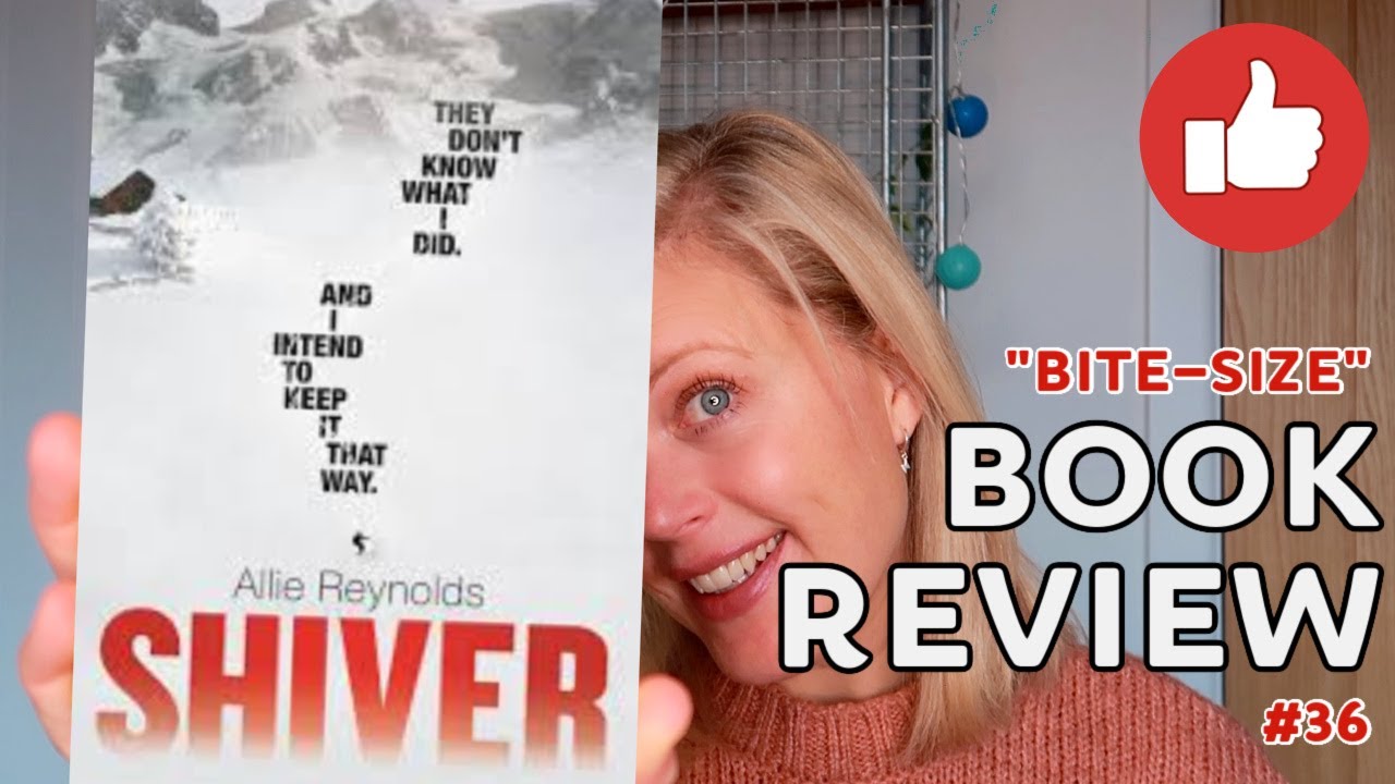 "Bite-size" Book Review #36 | Shiver by Allie Reynolds 📚 - YouTube