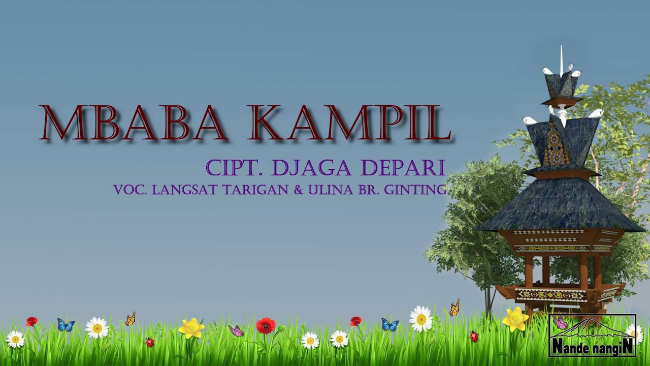 Lirik Lagu Karo Mbaba Kampil - YouTube