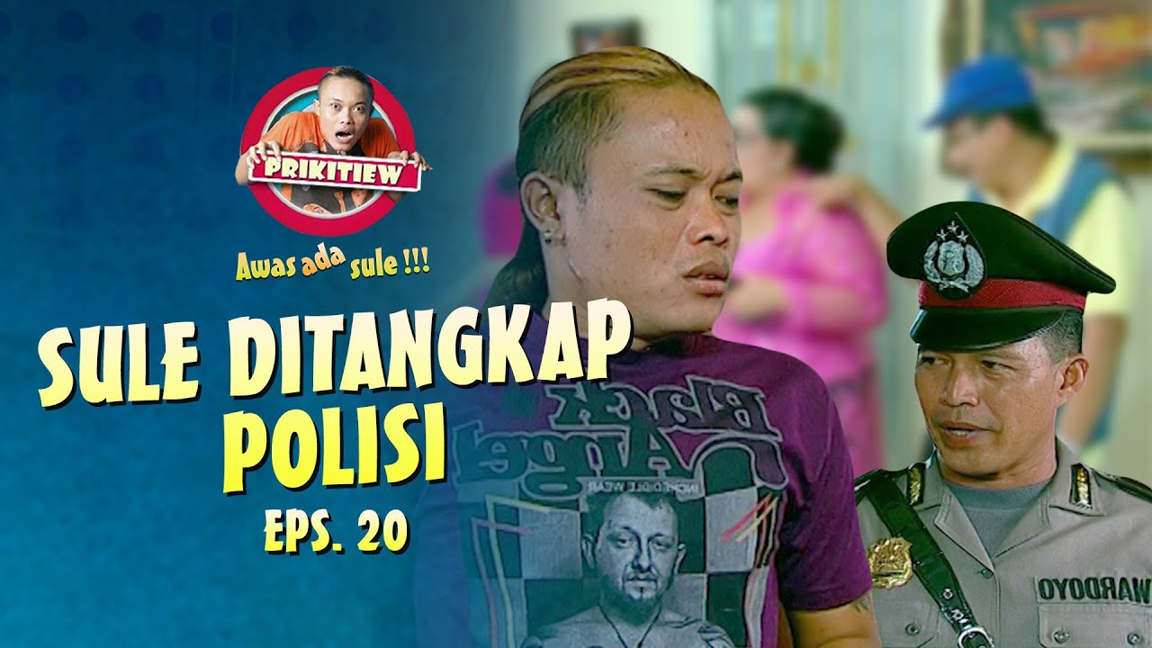 Sule Ditangkap Karena Berita Palsu | AWAS ADA SULE | EPS. 20 - YouTube