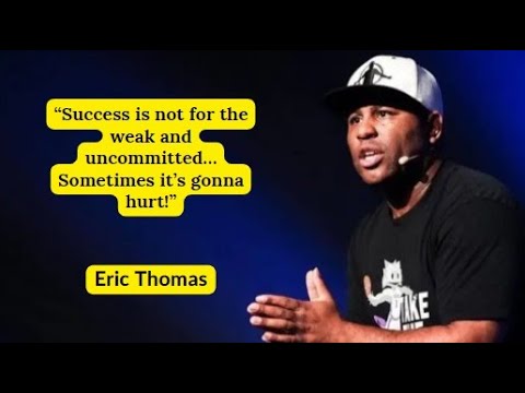 The Best Quotes from Eric Thomas about Choice, Life and Success - YouTube