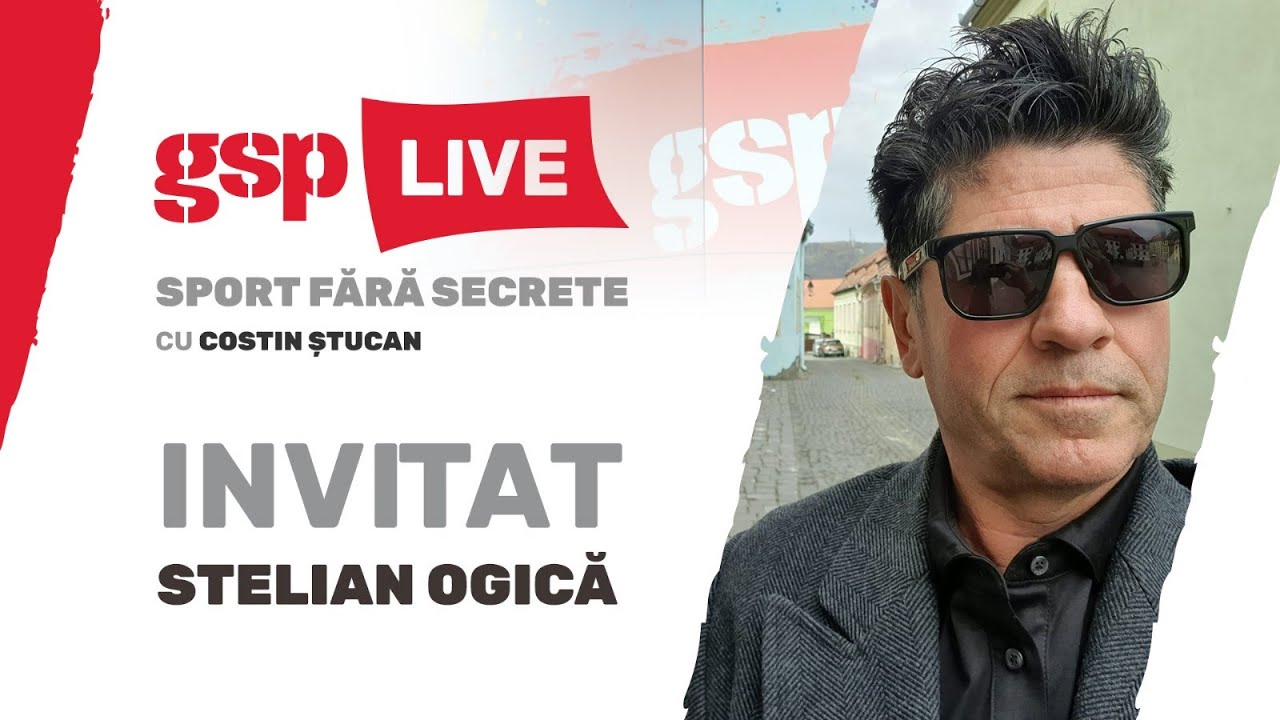 Stelian Ogică este invitatul lui Costin Ștucan la GSP Live » 17 ...