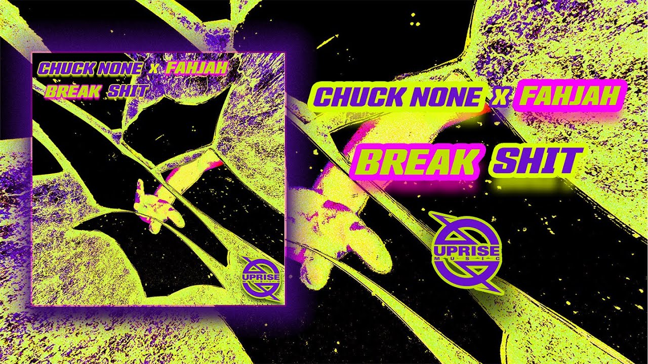Chuck None x Fahjah - Break Shit [Uprise Music] - YouTube