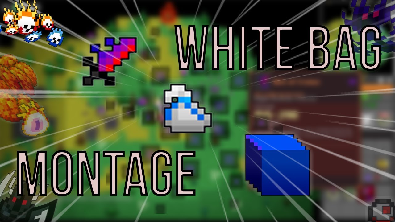 RotMG White Bag Montage - YouTube