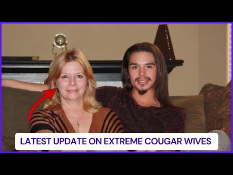 Extreme Cougar Wives Where Are They Now 2026