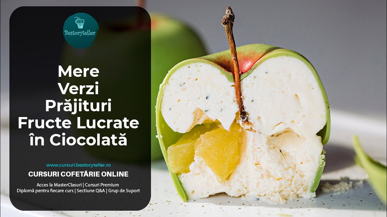 Mere Verzi - Prăjituri Fructe Lucrate în Ciocolată - Curs Online ...
