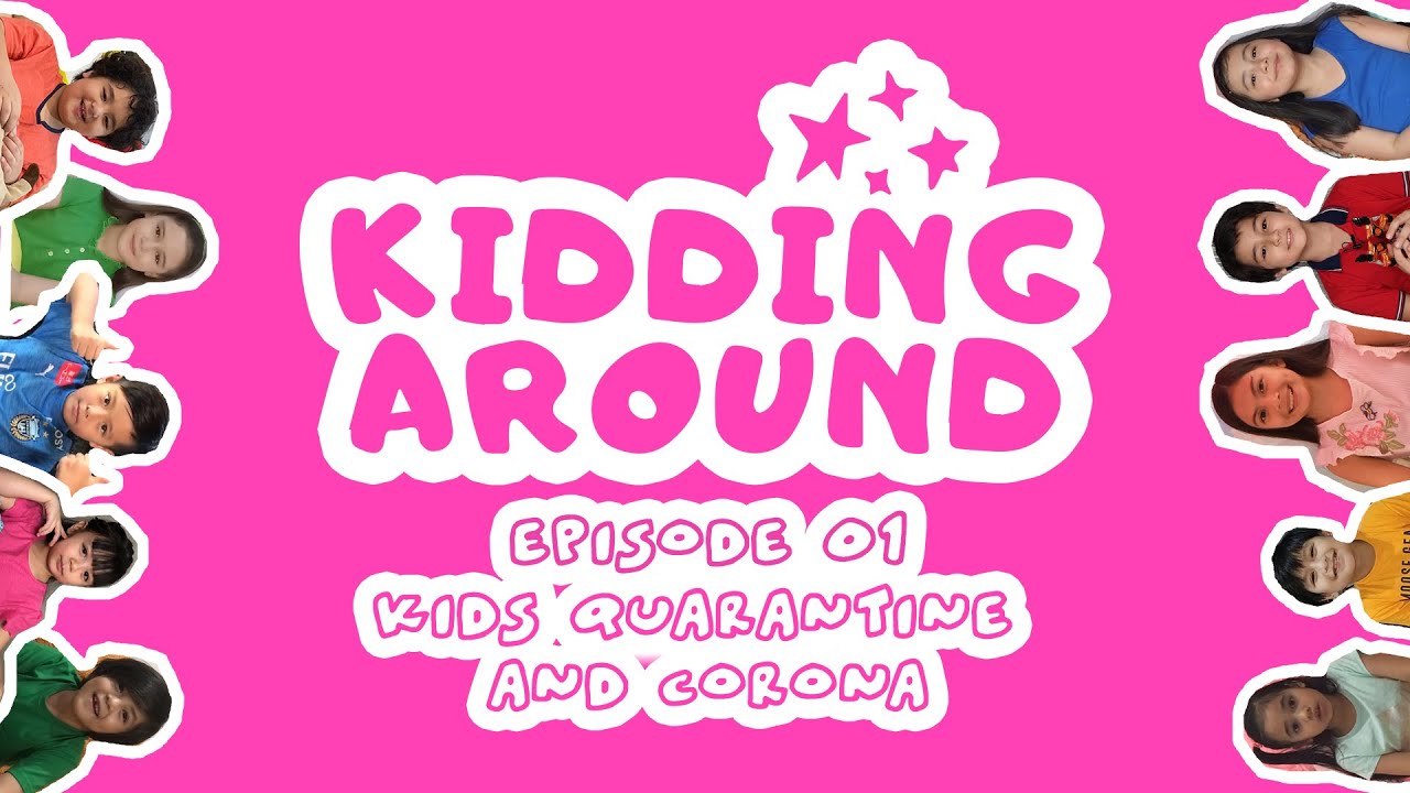 Kids, Quarantine & Corona - YouTube