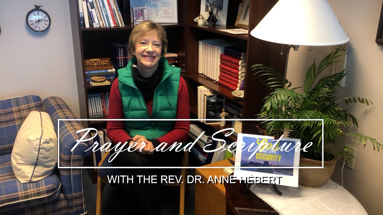 February 23, 2021 - Prayer and Scripture with Rev. Anne - YouTube