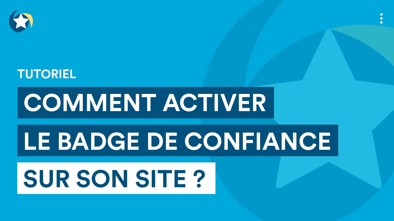 Comment activer le badge de confiance sur son site E-monsite ? I ...