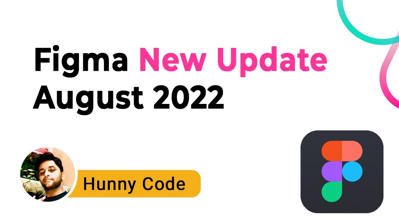 August 2022 New Figma Update | Figma New Update - YouTube