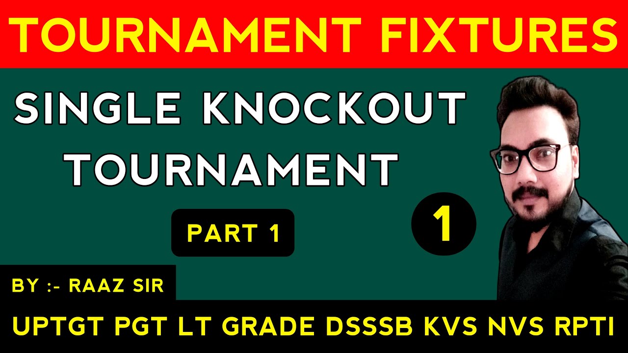 Single Knockout Tournament | Tournament Fixtures Class 1 | Physical ...