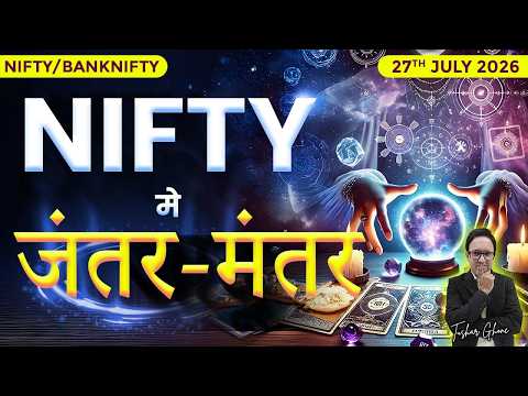 Nifty Prediction & Bank Nifty Analysis for Monday| 27th July 2026 | nifty Tomorrow