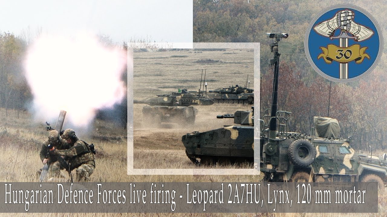 Hungarian Defence Forces live firing - Leopard 2A7HU, Lynx, 120 mm ...