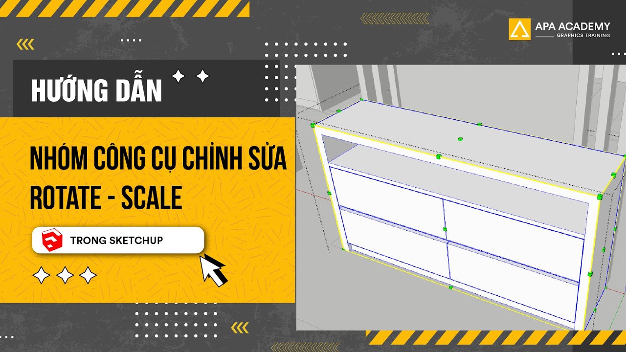 Nhóm công cụ Chỉnh sửa Rotate - Scale | Tự học SketchUp - Buổi 6 - YouTube