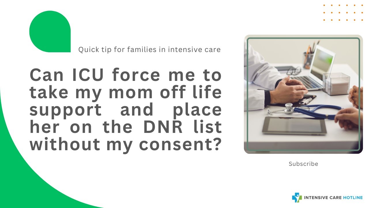 Can ICU Force Me to Take My Mom Off Life Support and Place Her on the ...