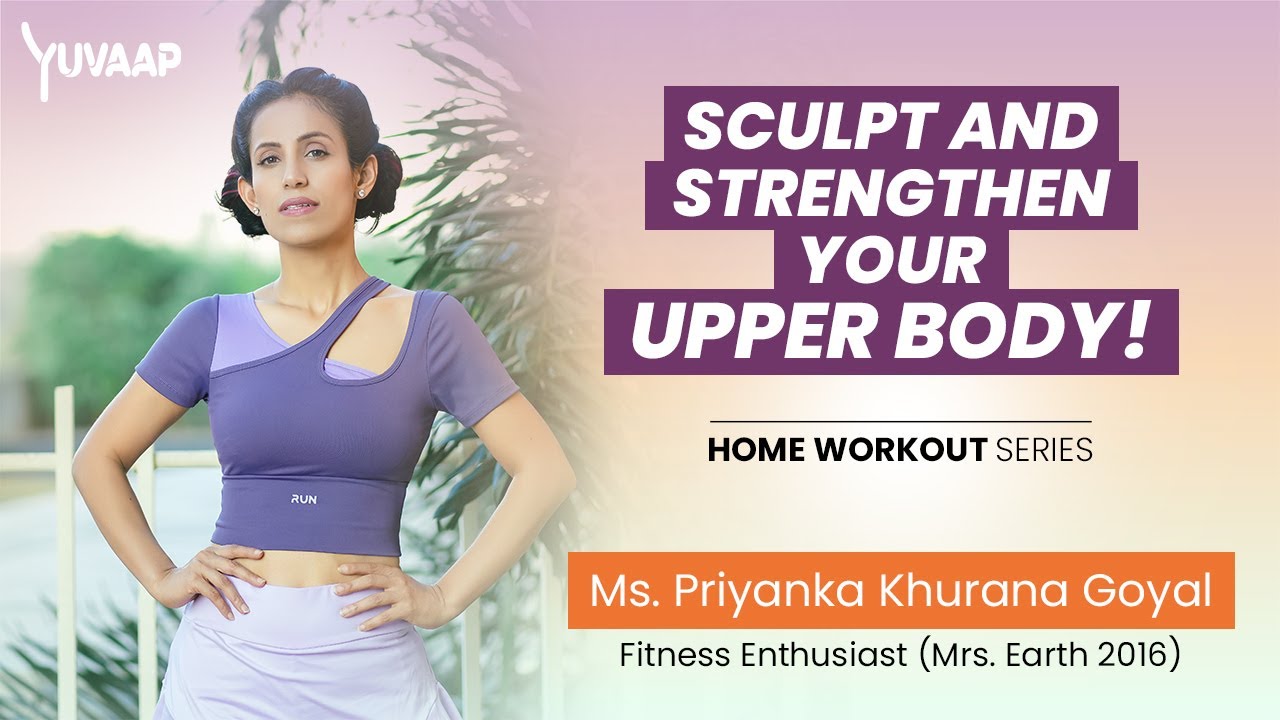 Ultimate Arms and Upper Body Home Workout: Sculpt and Strengthen Your ...