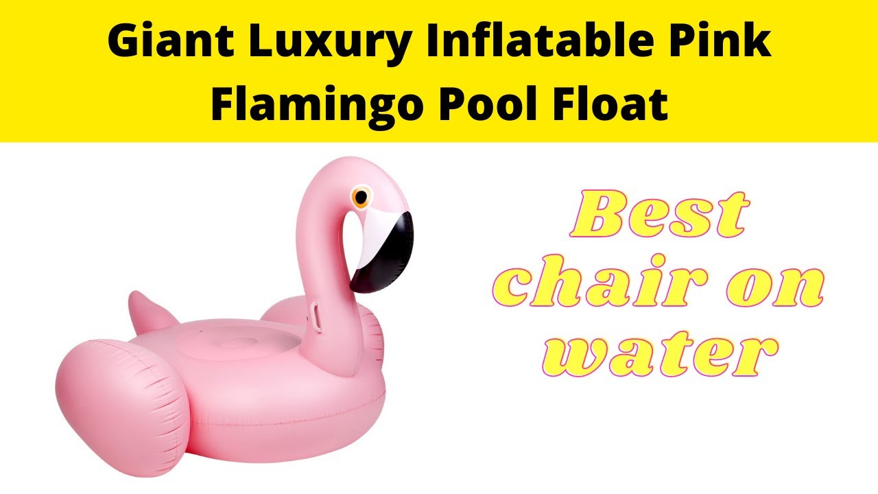 Giant Luxury Inflatable Pink Flamingo Pool Float ( A Chair on water ) # ...