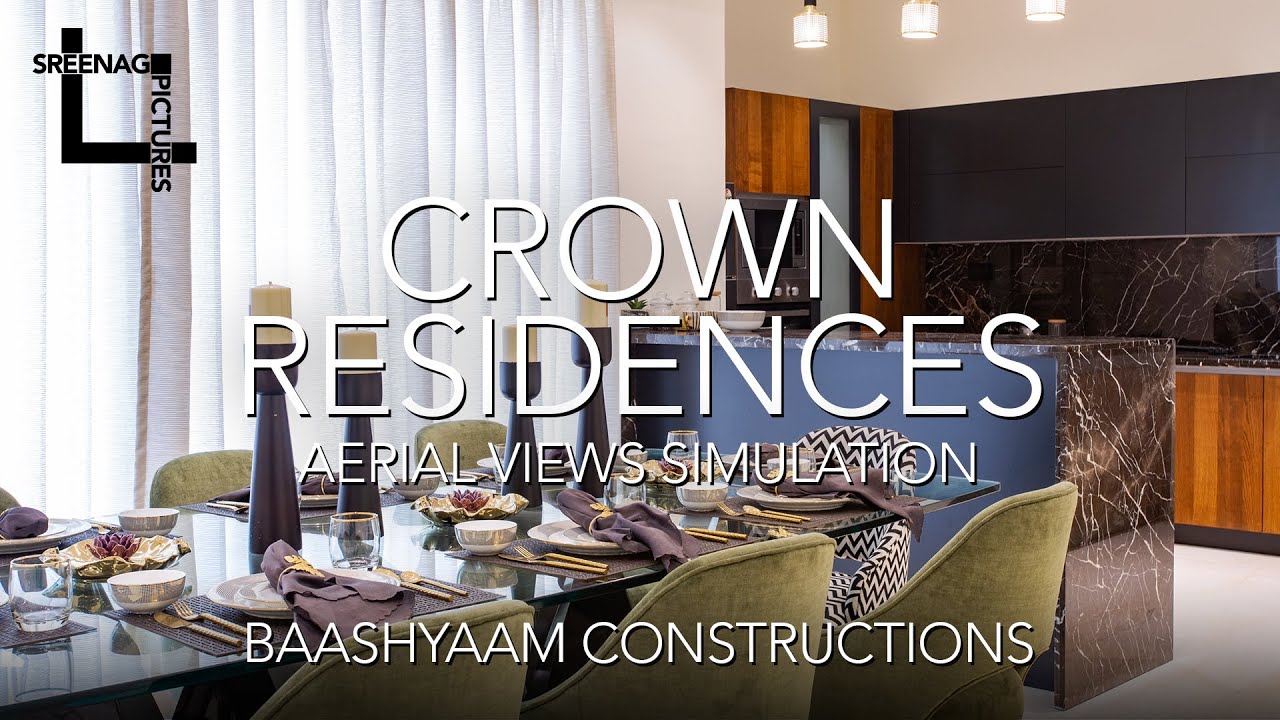 Baashyaam Crown Residences - Simulated Apartment Views | By Sreenag ...