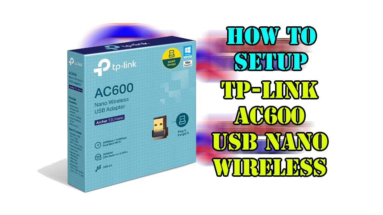TP-Link AC600 Nano Wireless USB Adapter (Complete) - YouTube