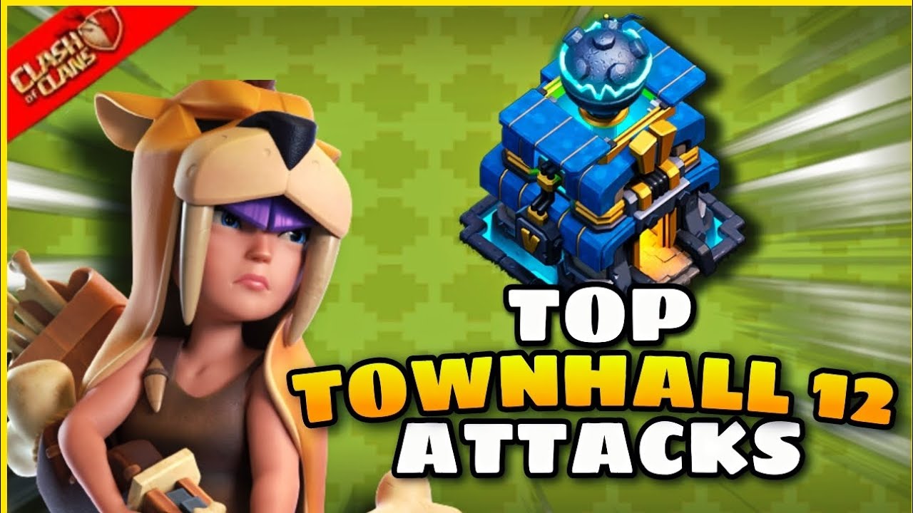 Top best TH12 Attack Strategies (Clash Of Clans) - YouTube