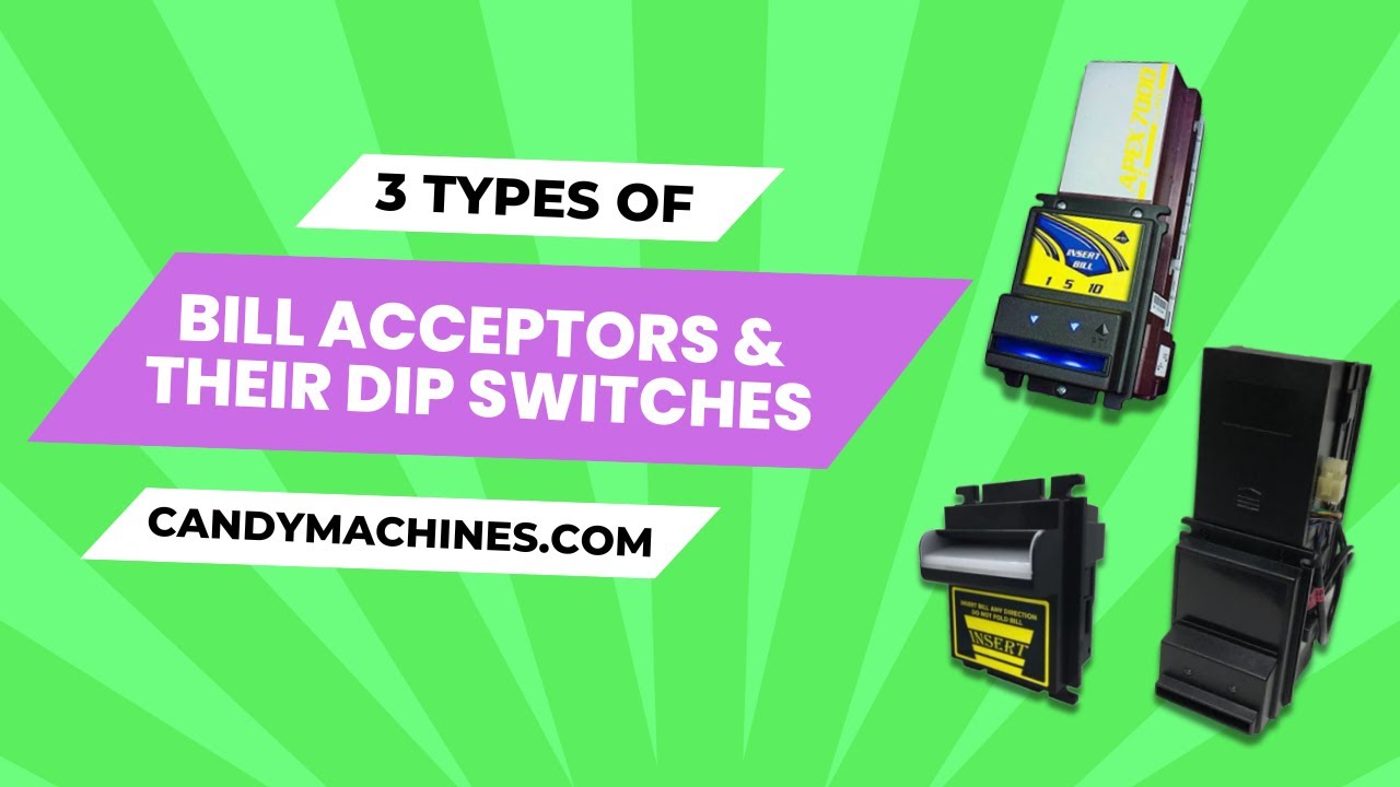 Types of Dollar Bill Acceptors & Their Dip Switches - YouTube