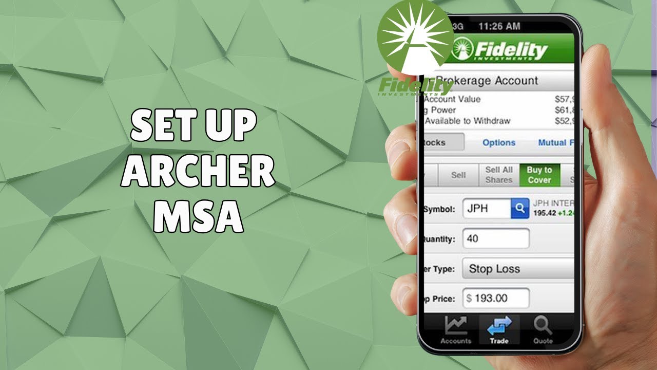 HOW TO SET UP A FIDELITY ARCHER MSA - YouTube