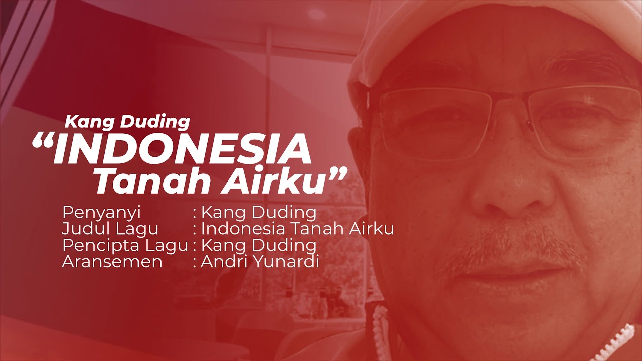KANG DUDING_Indonesia Tumpah Darahku - YouTube