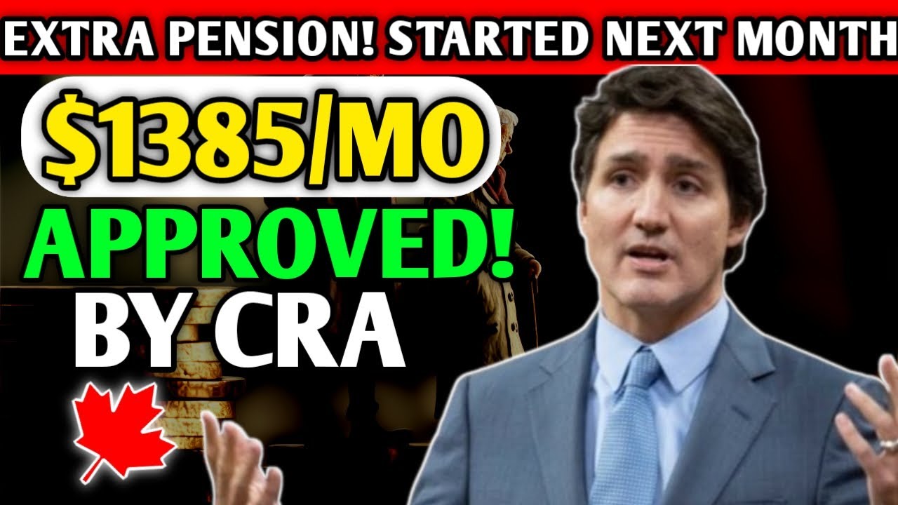 Starting Next Month Extra Pensions! $1385/Mo Approved By CRA | Canada ...