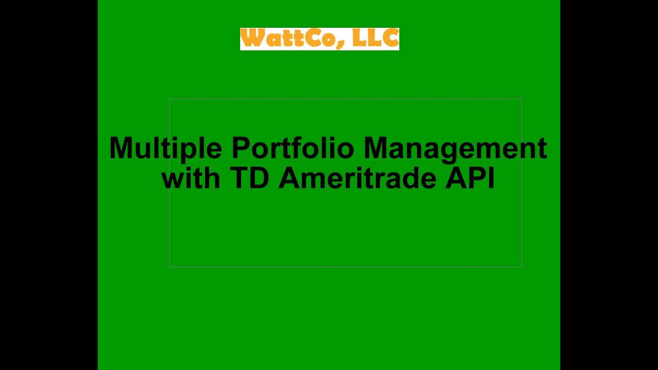 Using TD Ameritrade API to Automatically Manage a Portfolio across ...