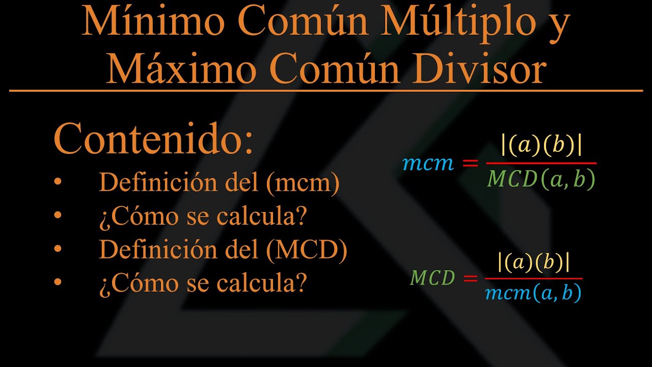 El Mínimo Común Múltiplo y el Máximo Común Divisor (mcm y MCD) - YouTube