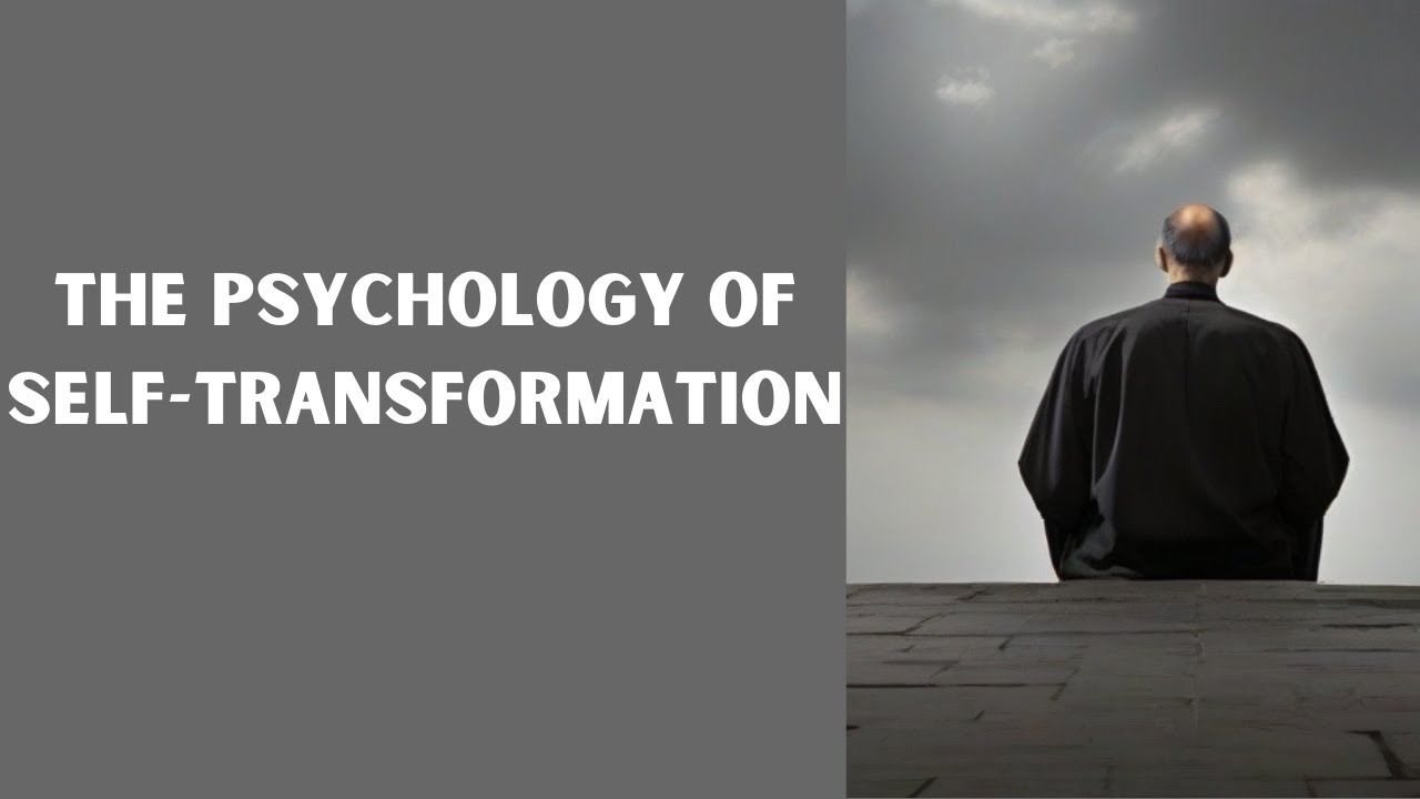 Reveal Your True Potential: The Psychology of Self-Transformation - YouTube