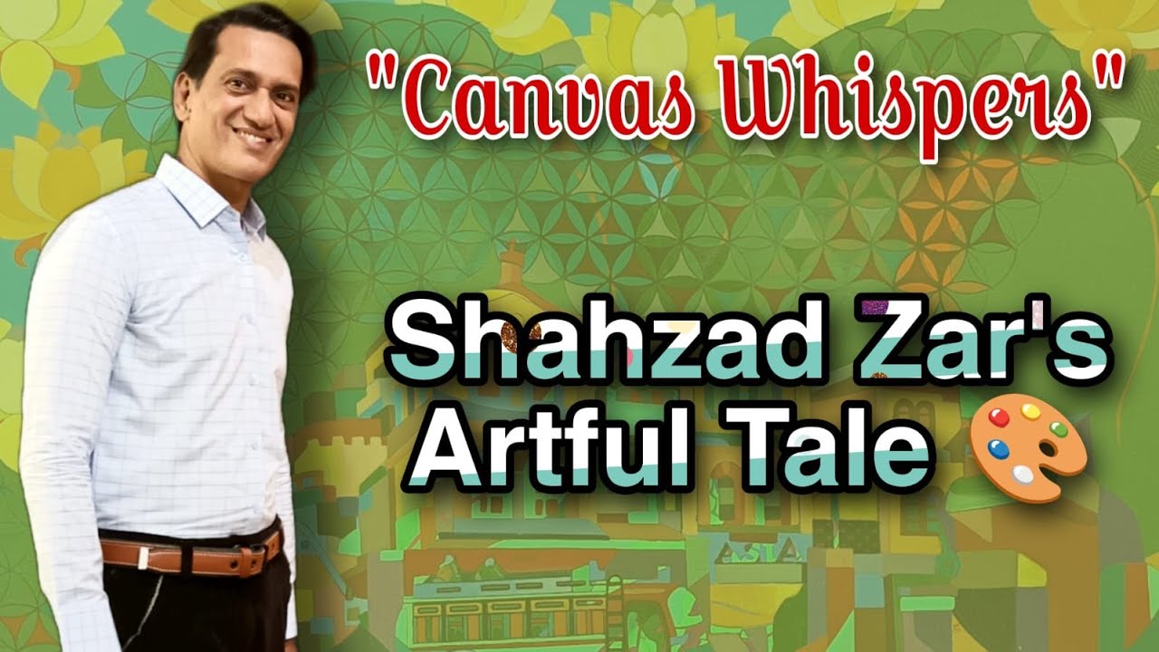 Shahzad Zar | Visual | Artist | Art | Painting | @onlyakart - YouTube