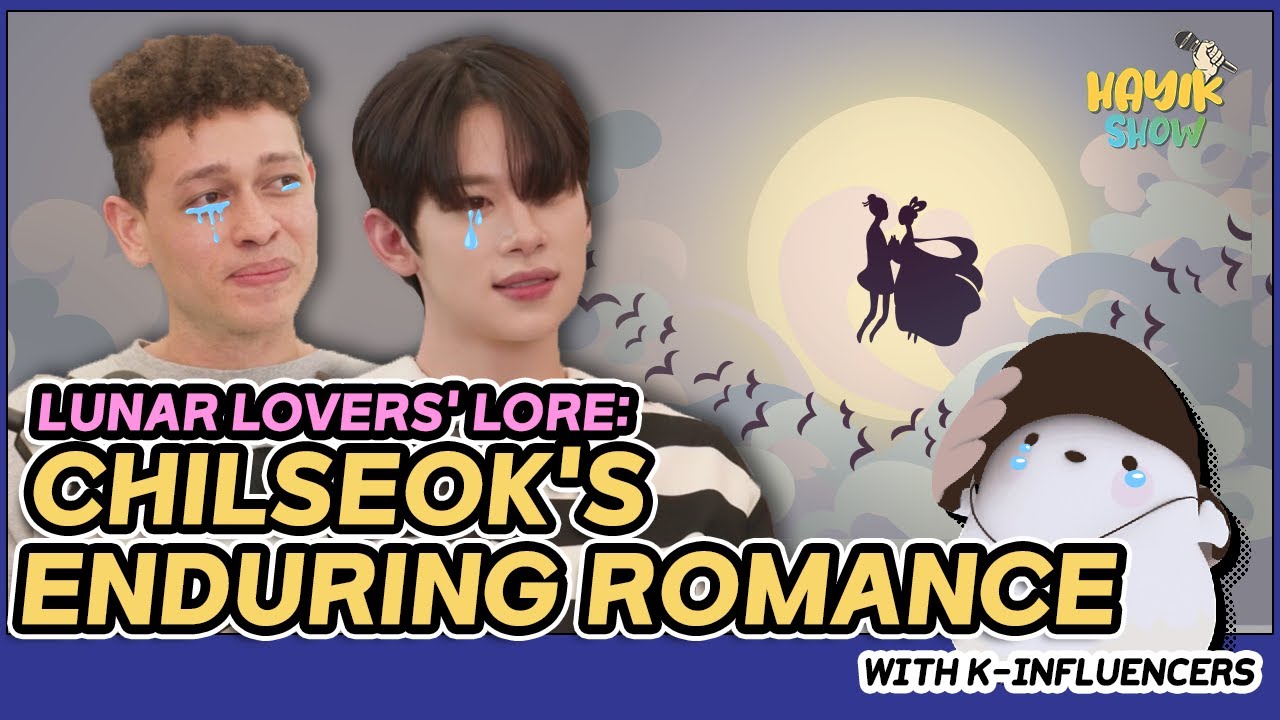 [HAYIK SHOW] Lunar Lovers' Lore💕| Ep.28 Korean Chilseok Story - YouTube