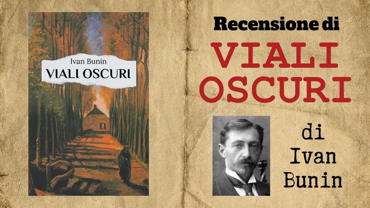 Viali oscuri di Ivan Bunin: Un’enciclopedia dell’amore (Recensione ...