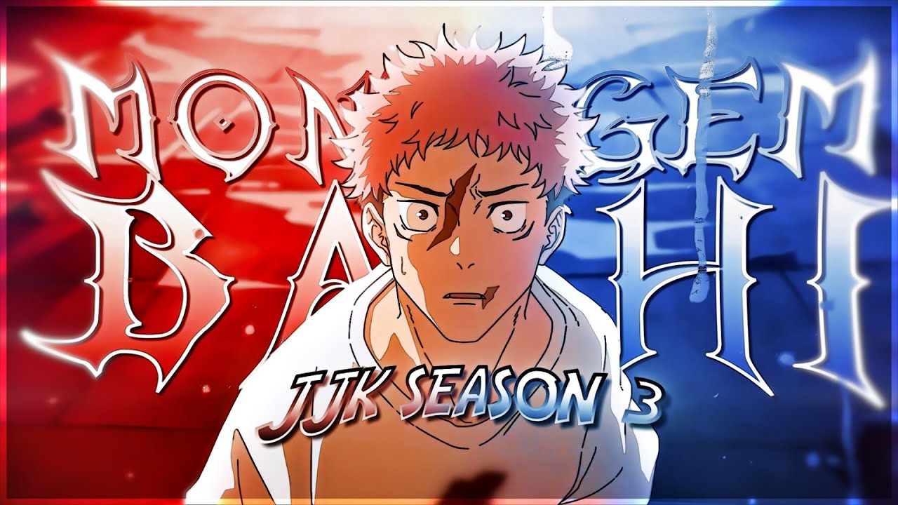 Jujutsu Kaisen Season 3 - MONTAGEM BACHI [Edit/AMV] 4k - YouTube
