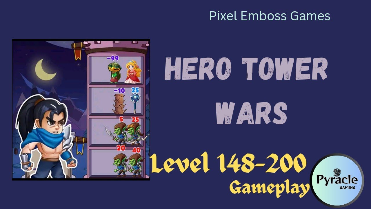 Level 148 - 200 | Hero Tower Wars | Hero Tower Wars Gameplay | Hero ...