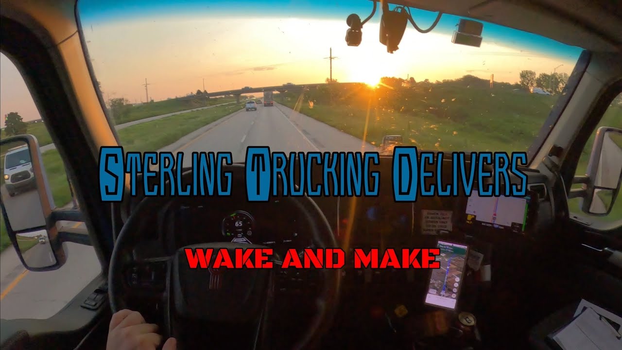Wake and Make STERLING TRUCKING DELIVERS - YouTube