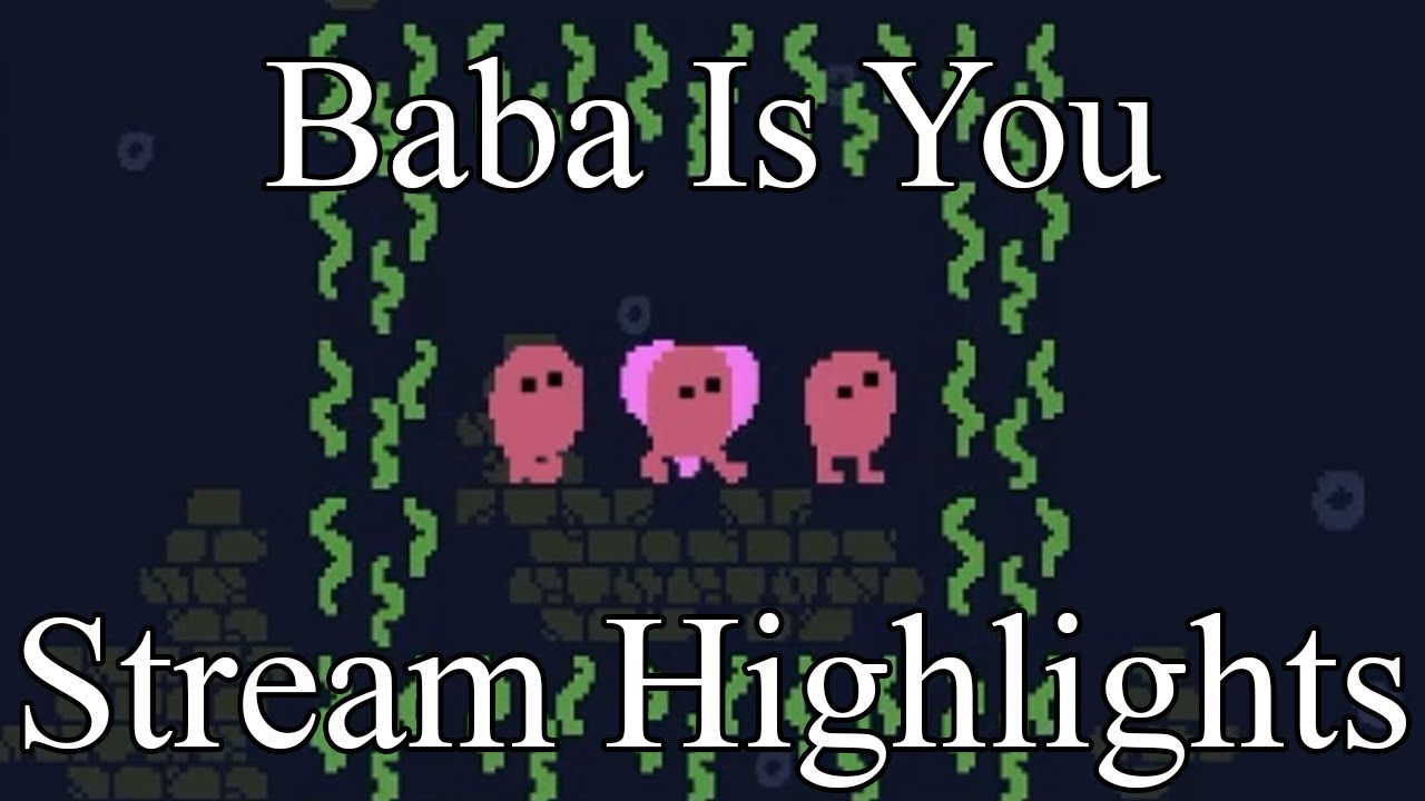 Baba Is Confused | Stream Highlights - YouTube
